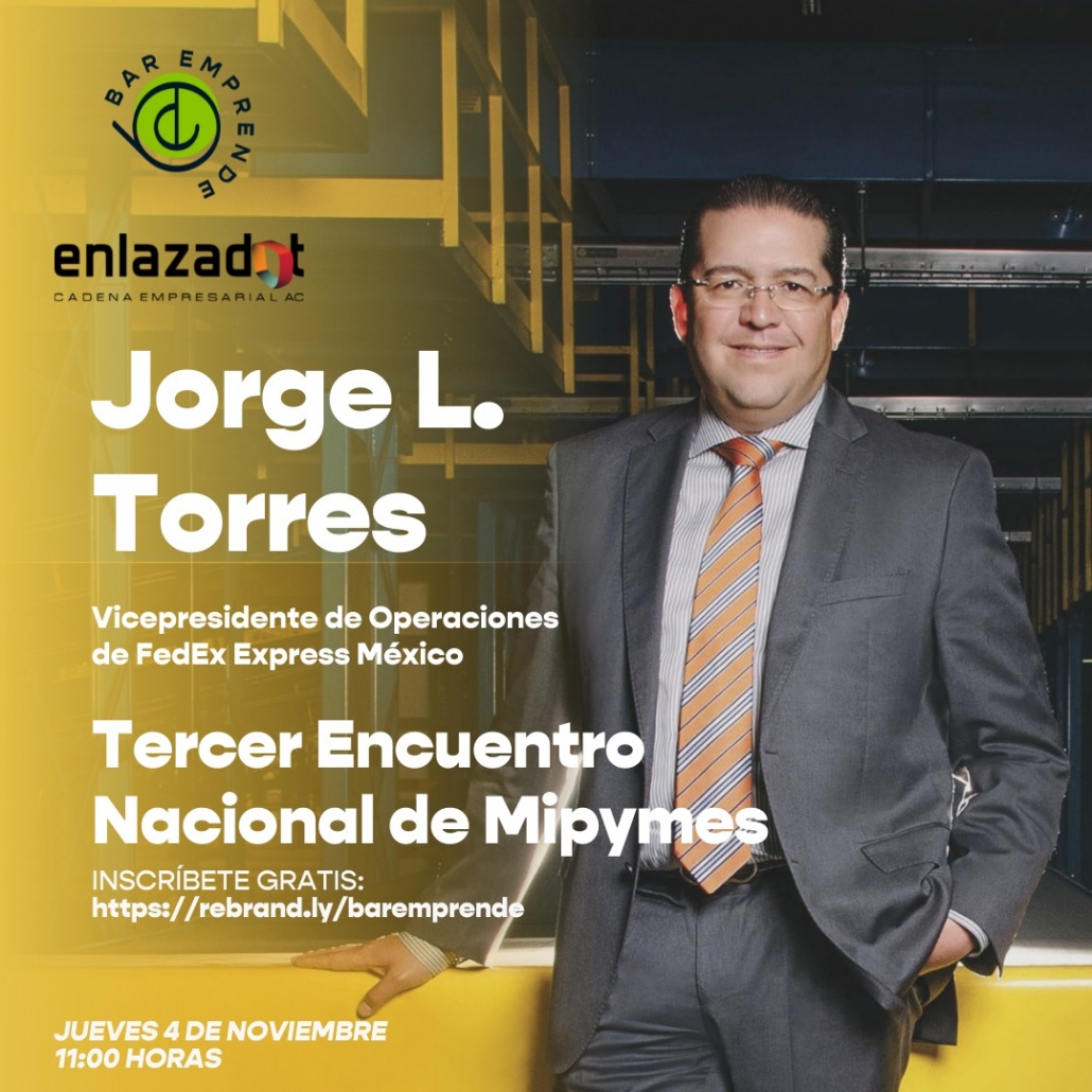 Webinar Bar Emprende, Jorge Torres Aguilar - Pdte. de Fedex - Cadena ...